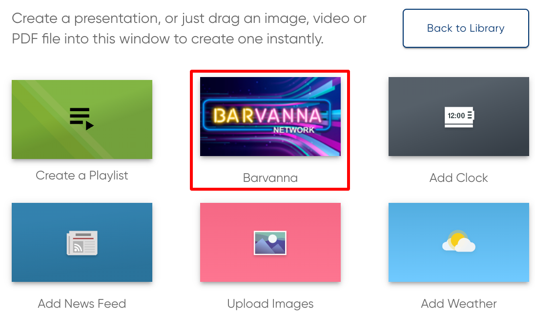 How do I display Barvanna on my Raydiant screens?